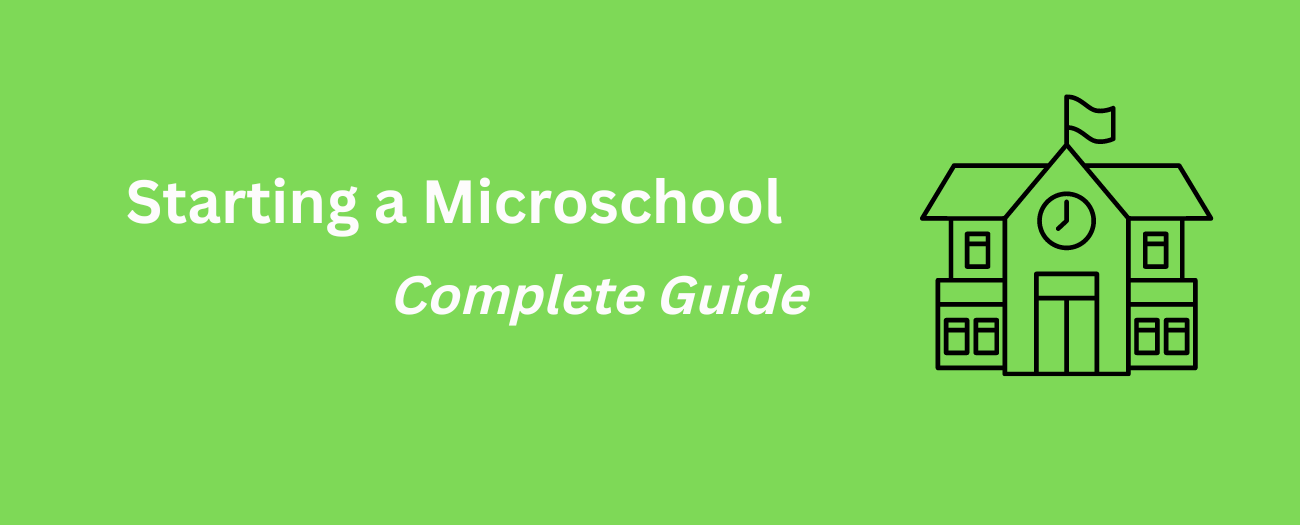 How to Start a Microschool - A Detailed Guide